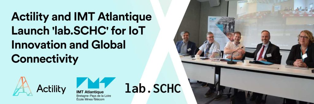 Actility and IMT Atlantique Launch 'lab.SCHC' for IoT Innovation and ...